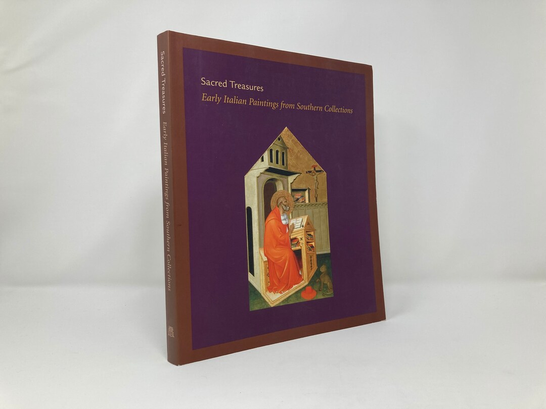 Sacred Treasures: Early Italian Paintings From Southern Collections by ...