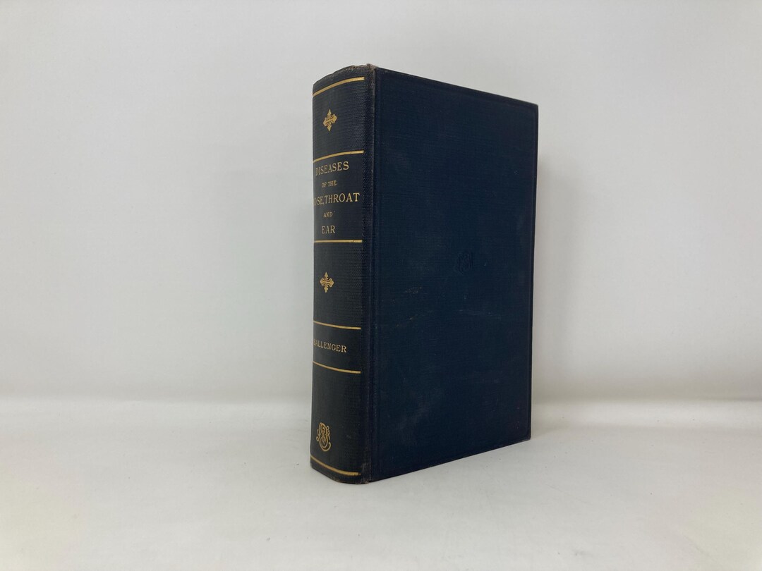 Diseases of the Nose, Throat, and Ear (medical and Surgical) by William ...