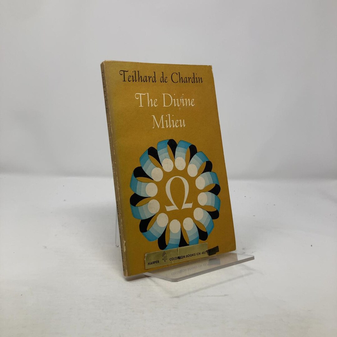 The Divine Milieu by Teilhard De Chardin PB First Edition Paperback ...