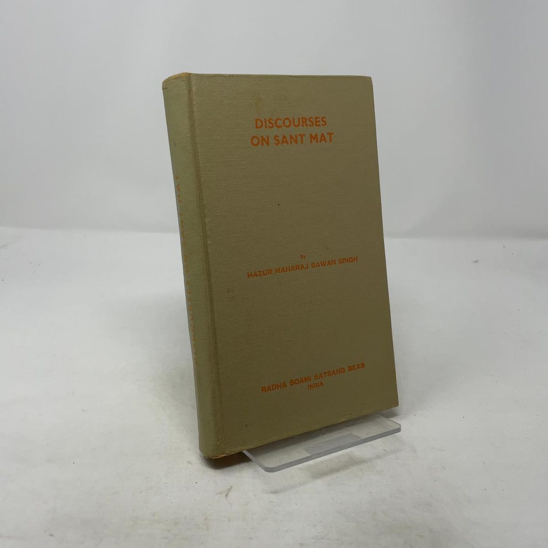 Discourses on Sant Mat by Hazur Maharaj Sawan Singh HC 2nd Edition ...