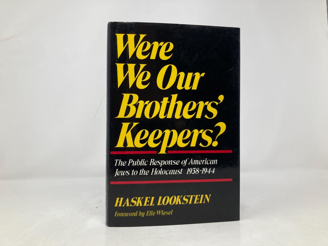 Were We Our Brothers' Keepers? by Haskel Lookstein HC Hardcover First ...