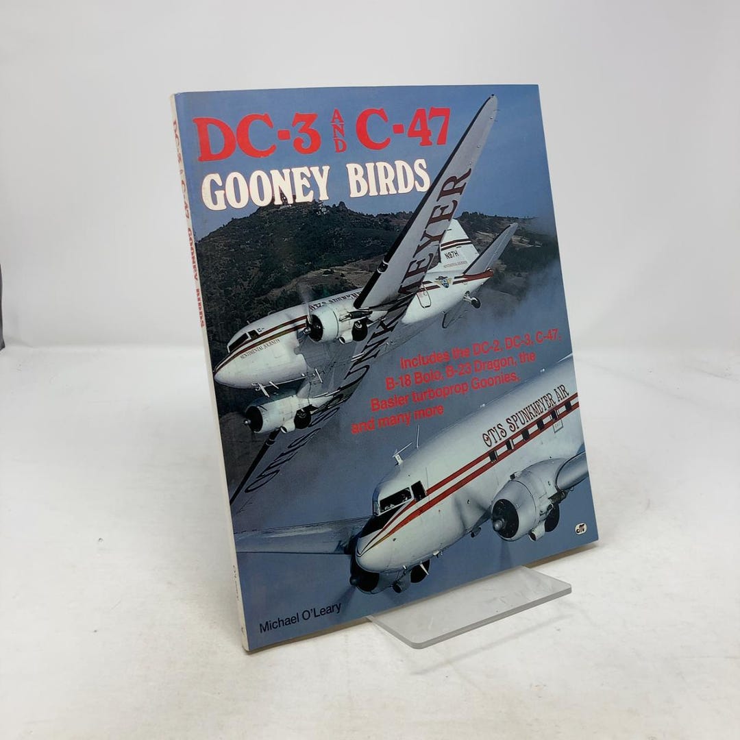 DC-3 and C-47 Gooney Birds by Michael O'leary PB First Edition ...