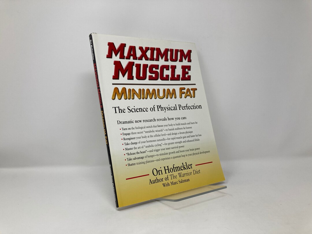 Maximum Muscle: Minimum Fat by Ori Hofmekler and Marc Salzman PB First ...