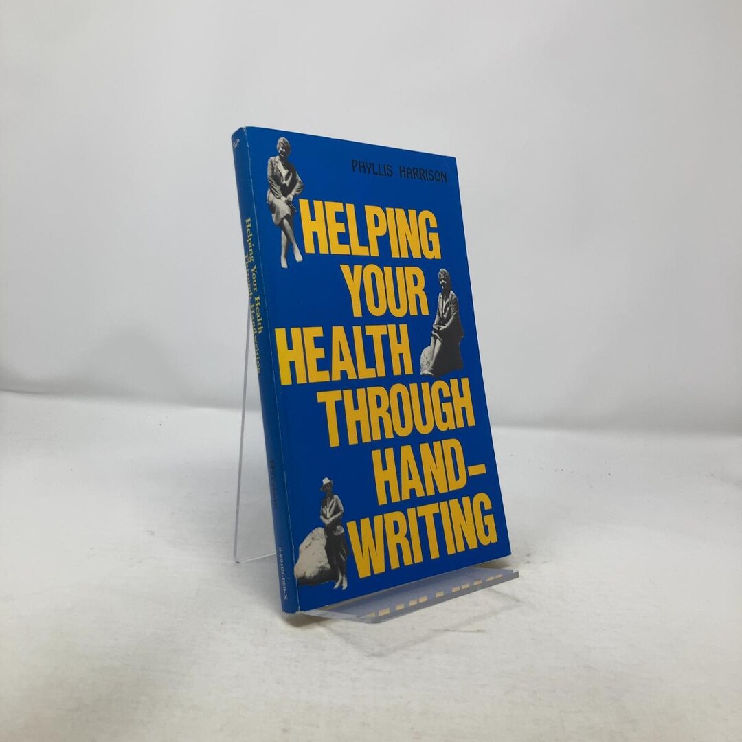 Helping Your Health Through Handwriting by Phyllis Harrison Signed PB ...