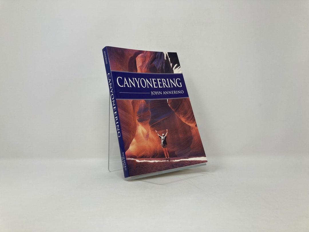 Canyoneering by John Annerino Trade Paperback TP First Edition 1st Like ...