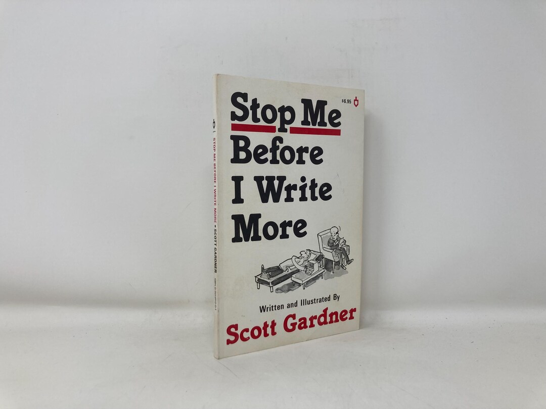 Stop Me Before I Write More by Scott Gardner PB Paperback First 1st ...