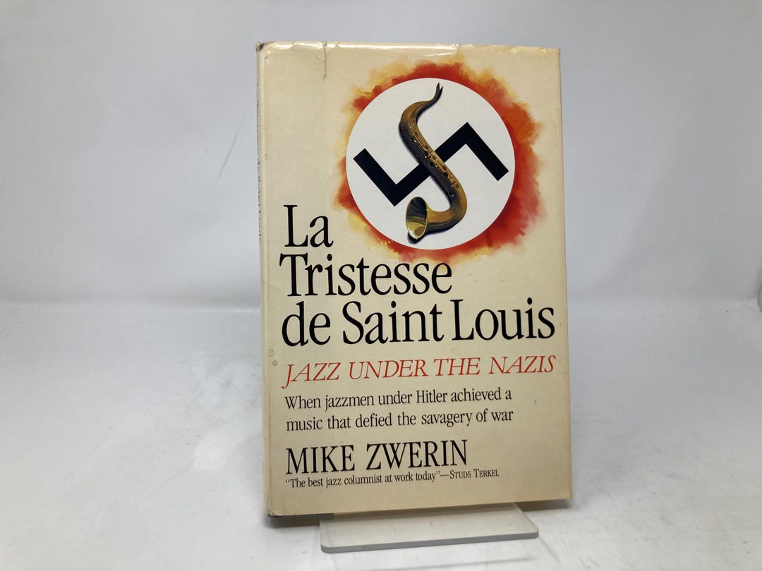 La Tristesse De Saint Louis by Mike Zwerin HC Hardcover 1st First VG ...