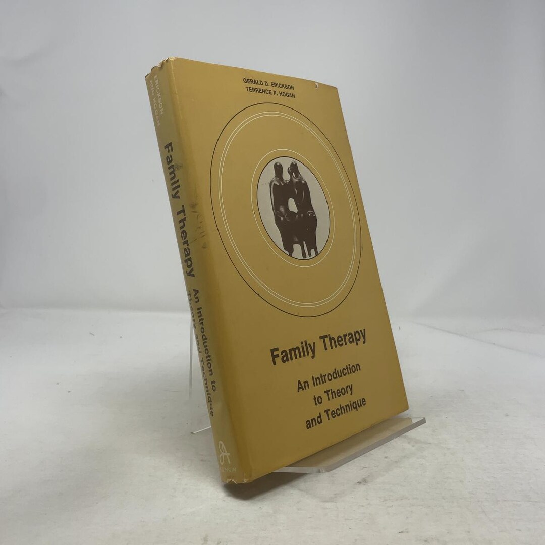 Family Therapy by Gerald D. Erickson; Terrence P. Hogan HC First ...