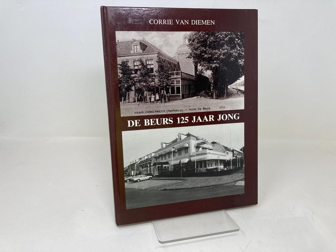 De Beurs 125 Jaar Jong Dutch Language Edition by Corrie Van Diemen HC ...