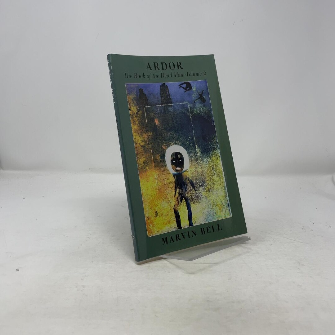 Ardor by Marvin Bell Signed PB First Edition Paperback Like New 1997 ...