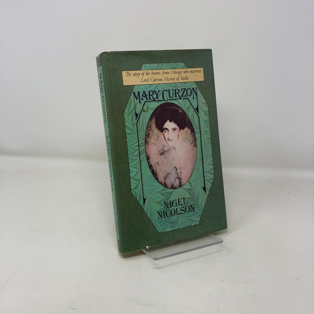 Mary Curzon by Nigel Nicolson HC First Edition Hardcover Very Good 1978 ...
