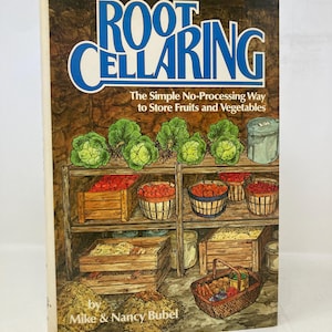 Root Cellaring by Mike Bubel HC Hardcover 1st First VG Very Good 1979 ...