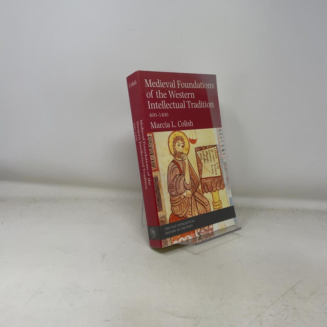 Medieval Foundations of the Western Intellectual Tradition by Marcia L ...