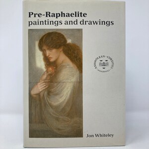 Pre-raphaelite Paintings and Drawings by Jon Whiteley HC Hardcover 1st ...