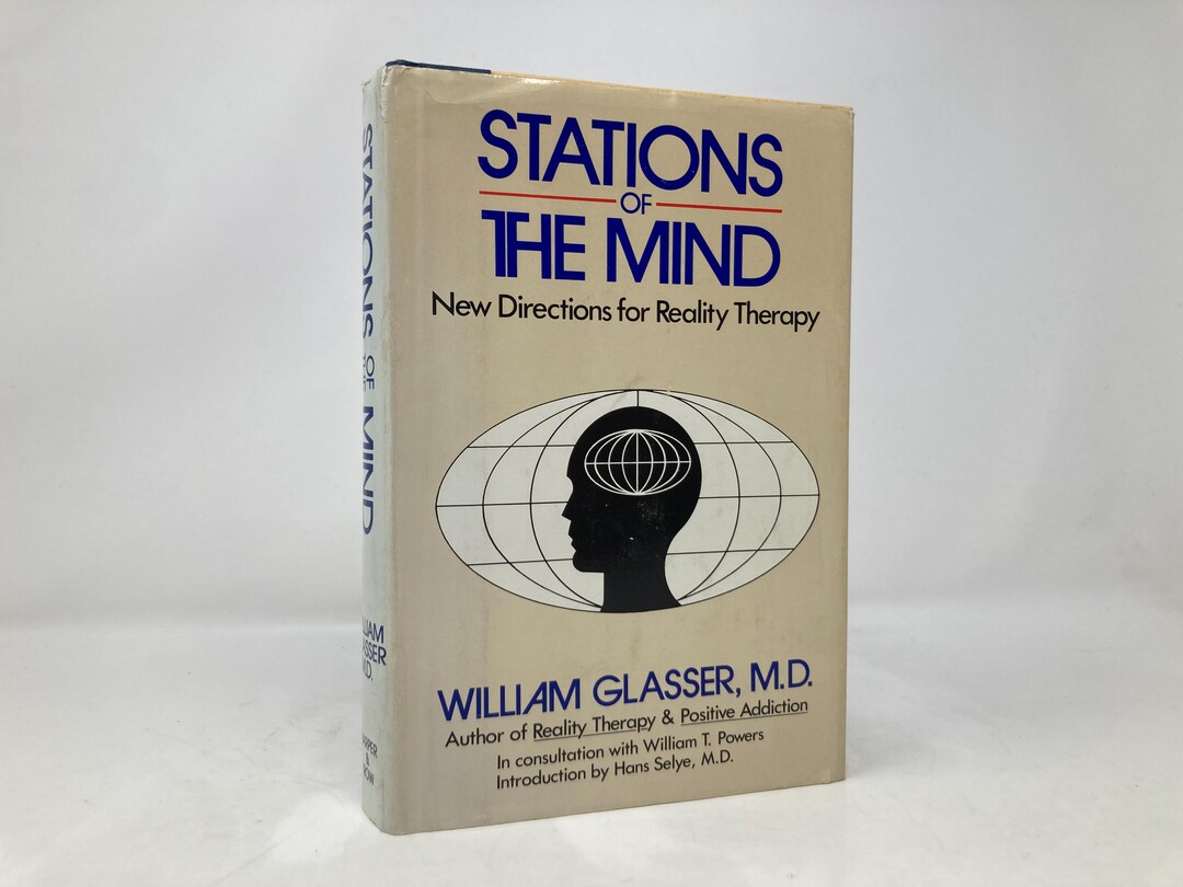 Stations of the Mind by William Glasser, M.D. HC Hardcover First 1st ...