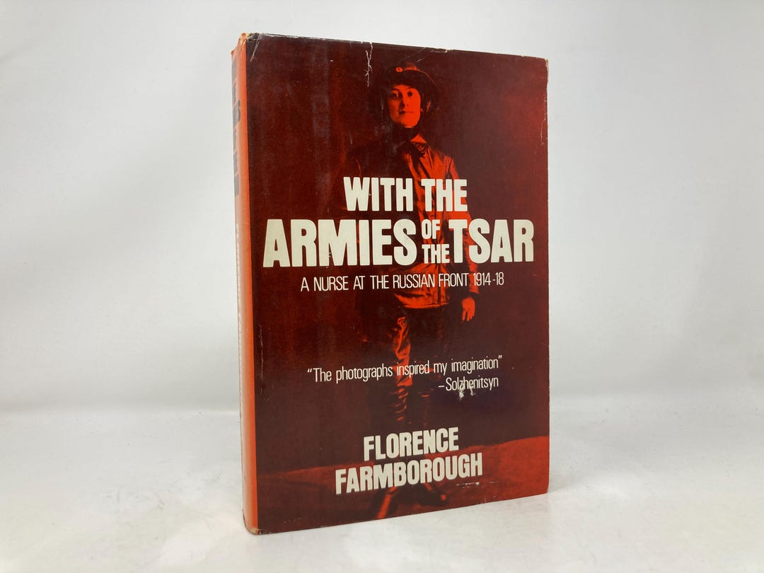 With the Armies of the Tsar by Florence Farmborough HC Hardcover First ...