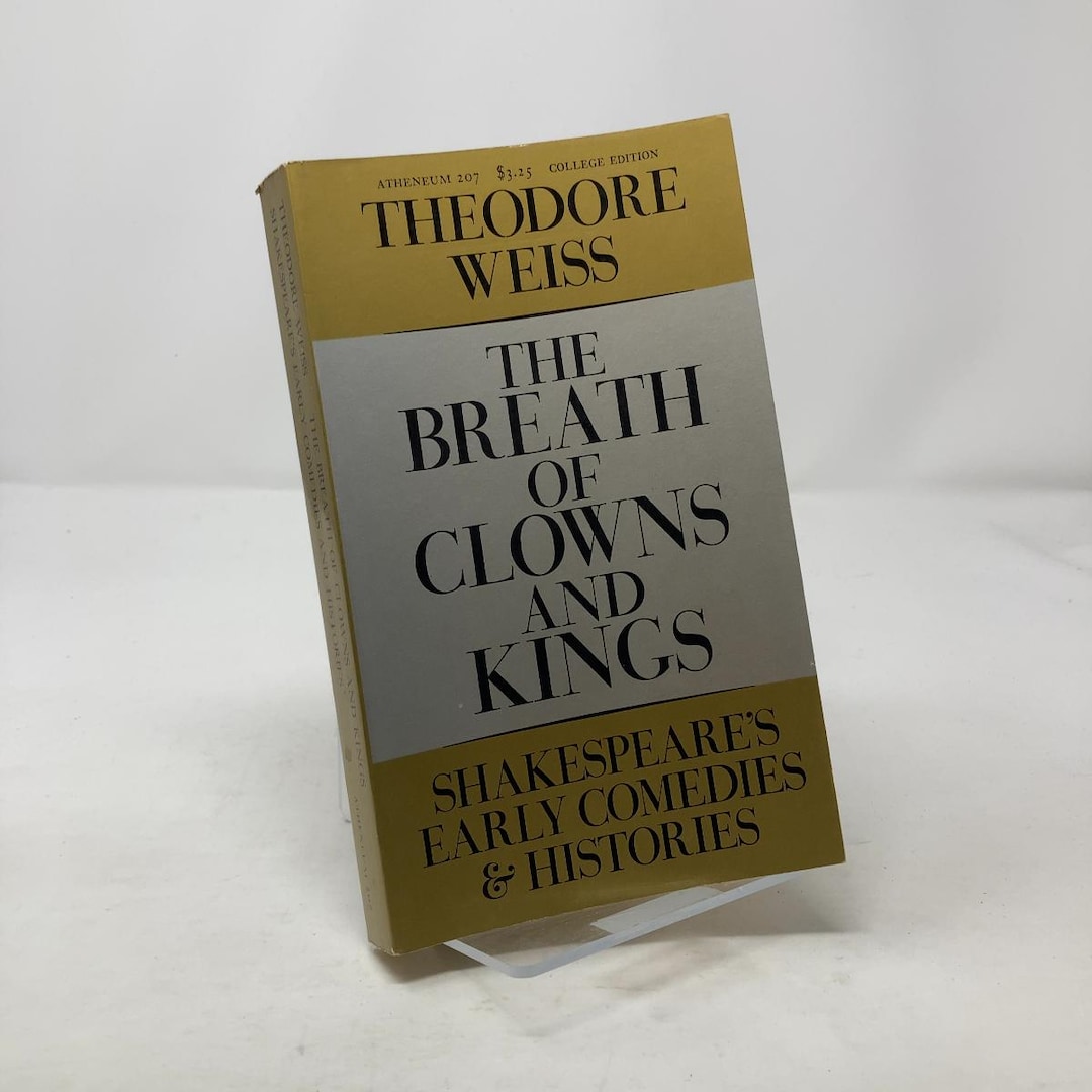 The Breath of Clowns and Kings by Theodore Weiss PB First Paperback ...