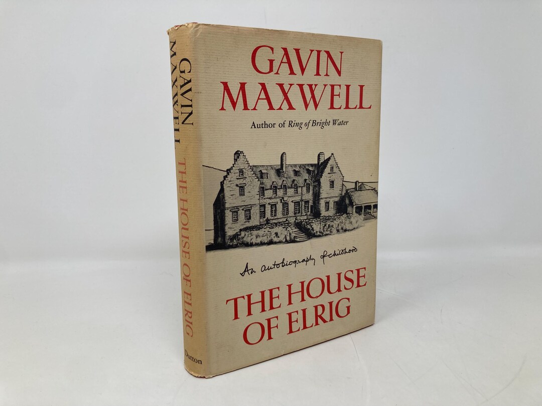 The House of Elrig by Gavin Maxwell HC Hardcover 1st First VG Very Good ...