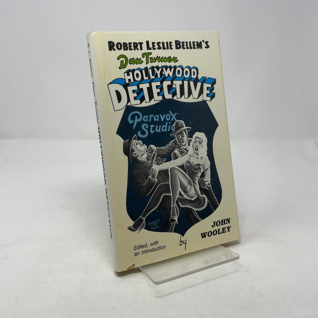 Robert Leslie Bellem's Dan Turner, Hollywood Detective by Robert Leslie ...