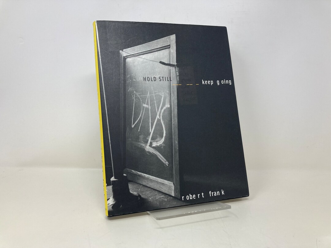 Robert Frank: Hold Still Keep Going by Christopher Ribbat and Wolfgang Beilenhoff Hardcover HC ...