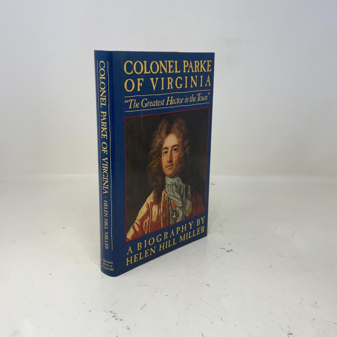 Colonel Parke of Virginia by Helen Hill Miller HC First Edition ...