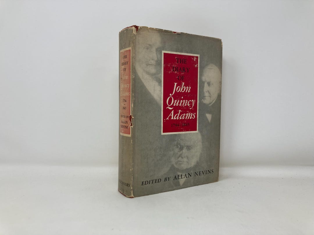 The Diary of John Quincy Adams (1794-1845) by Alan Nevins HC Hardcover ...