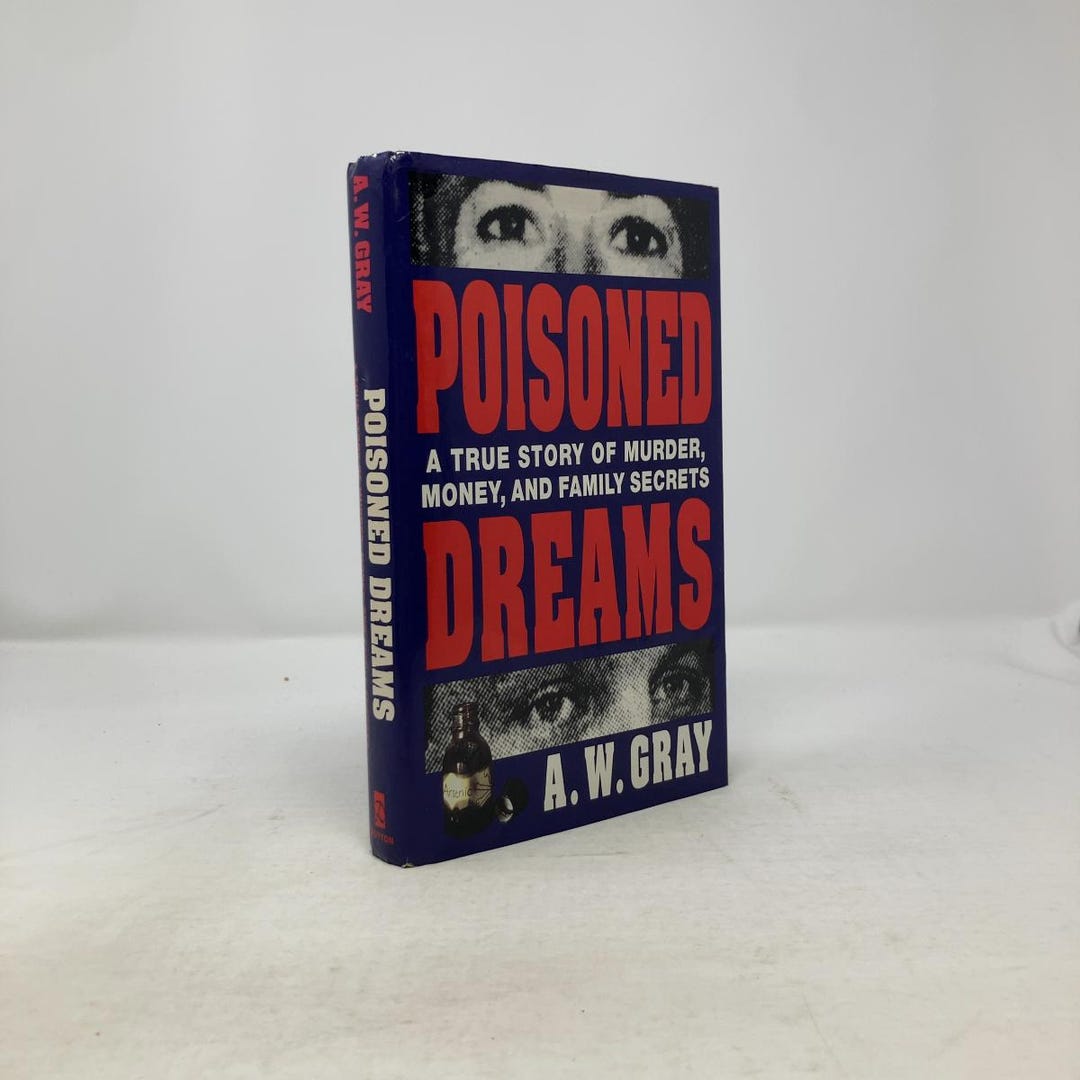 Poisoned Dreams by A. W. Gray HC First Edition Hardcover Very Good 1993 ...