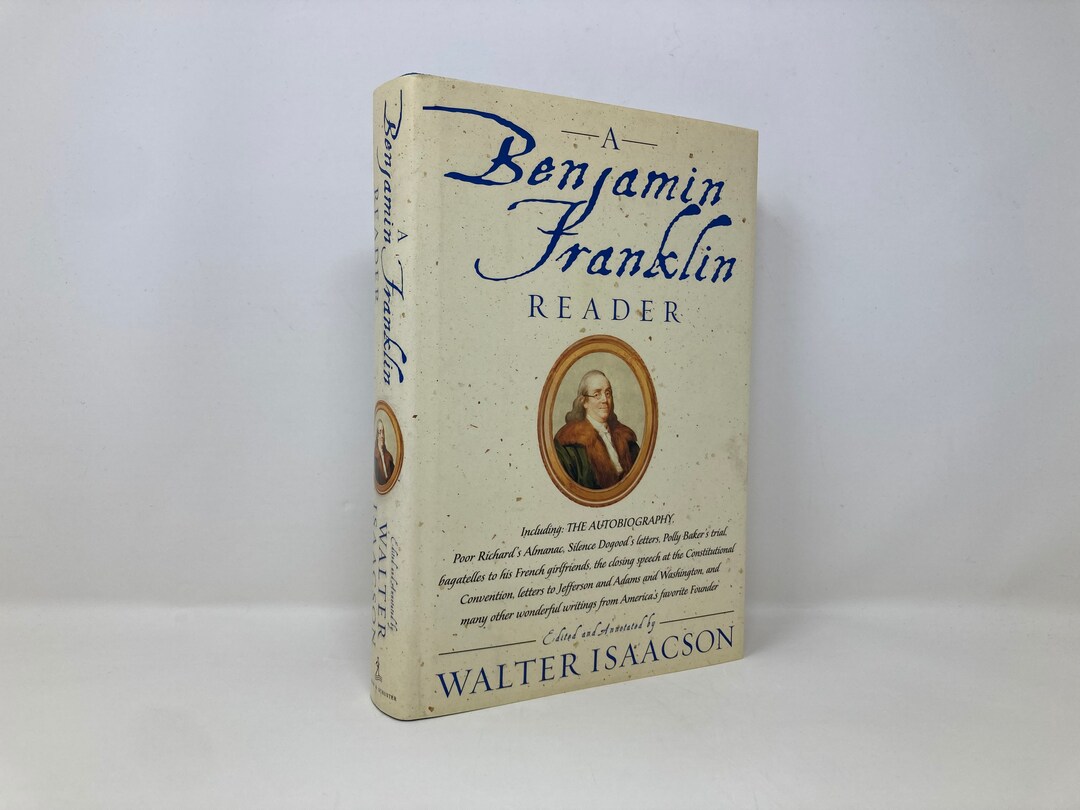 A Benjamin Franklin Reader by Walter Isaacson HC Hardcover 1st First LN ...