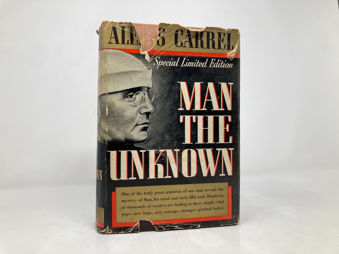 Man, the Unknown by Alexis Carrel HC Hardcover First Thus Very Good 1938 186644 - Etsy