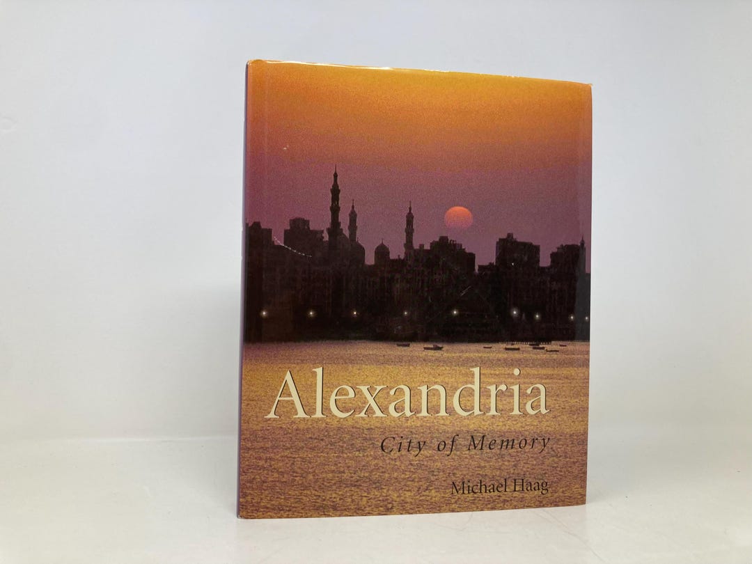 Alexandria: City of Memory by Michael Von Haag HC Hardcover 1st First ...