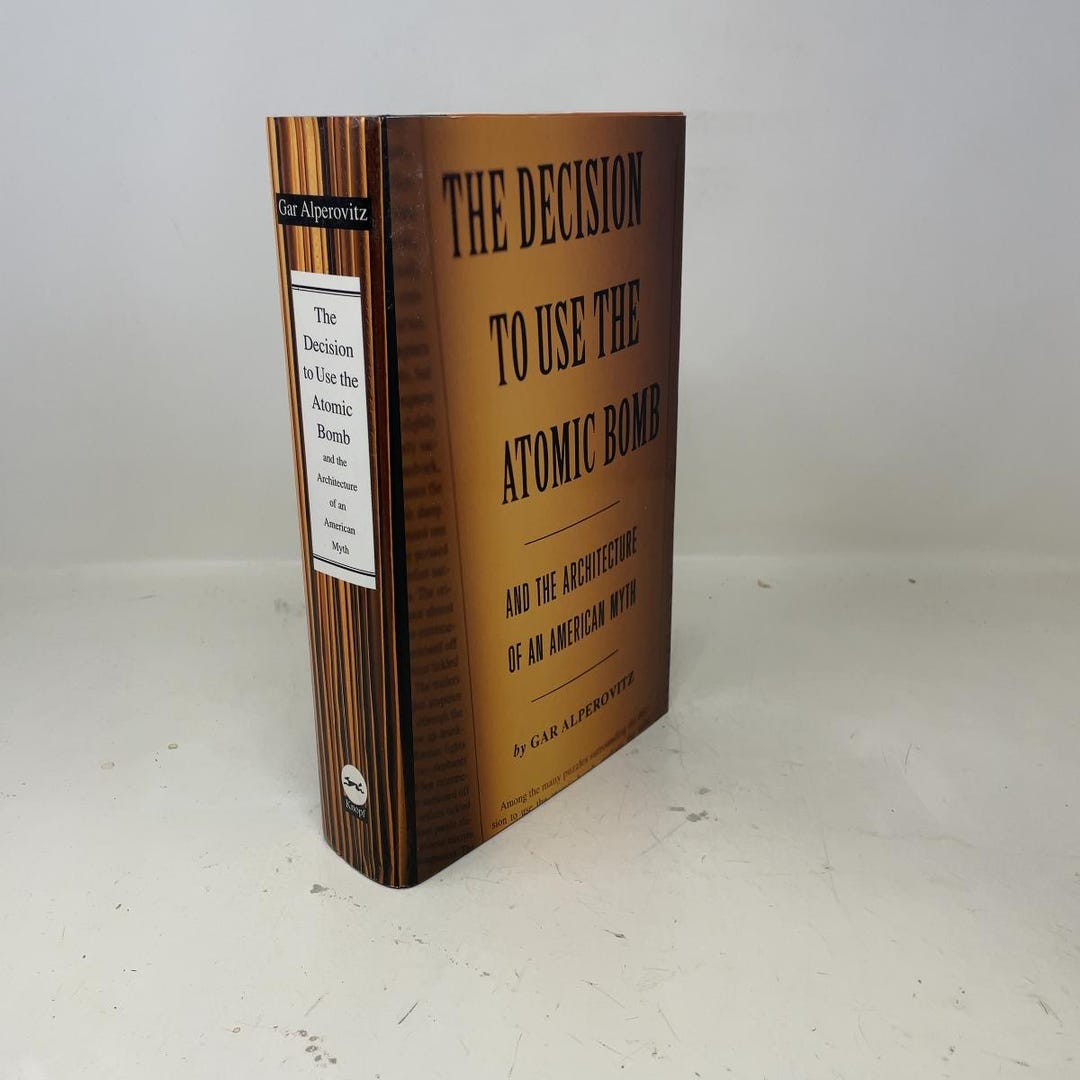 Decision to Use the Atomic Bomb by Gar Alperovitz HC First Edition ...