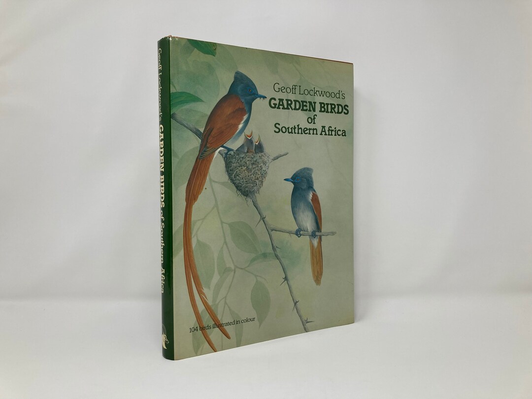Geoff Lockwood's Garden Birds of Southern Africa by Geoffrey Lockwood ...