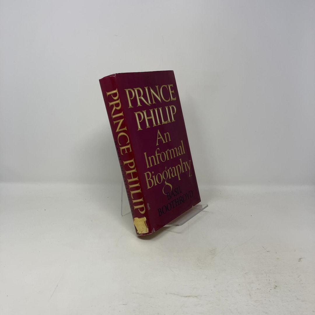 Prince Philip; by Basil Boothroyd HC First Edition Hardcover Very Good ...