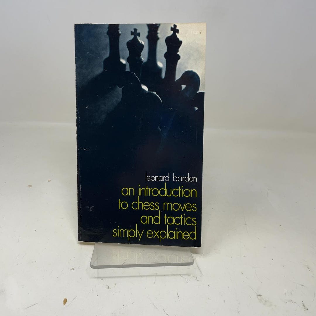 An Introduction to Chess Moves and Tactics Simply Explained (dover ...