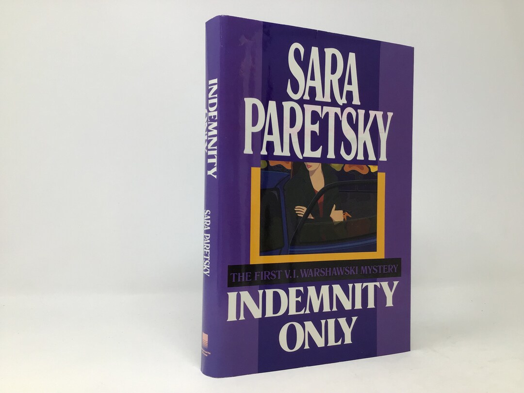 Indemnity Only by Sara Paretsky HC First 1st Very Good 1991 - Etsy
