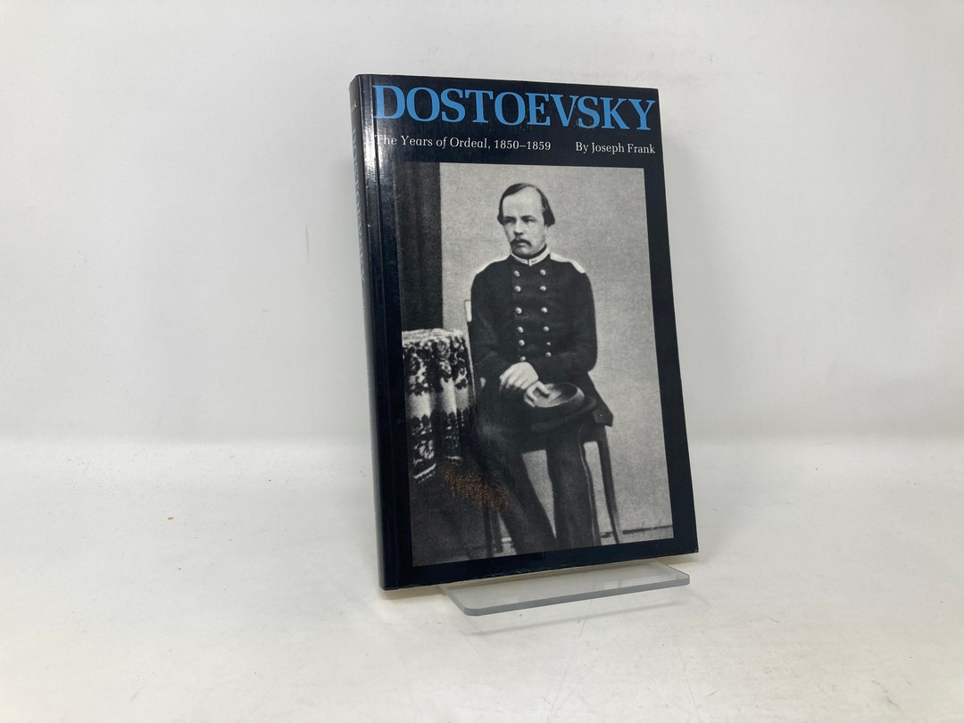 Dostoevsky the Years of Ordeal by Joseph Frank Paperback 1stpb 4th Like ...