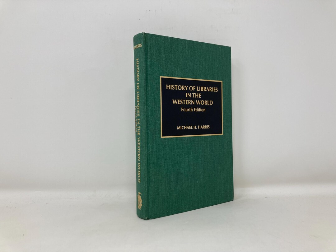 History of Libraries of the Western World by Michael H. Harris HC ...