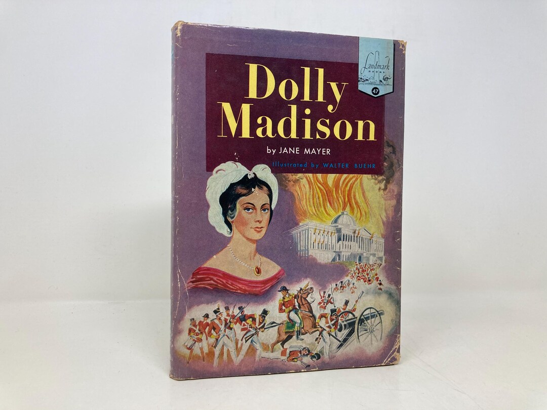 Dolly Madison by Jane Mayer HC Hardcover First 1st Very Good 1954 ...
