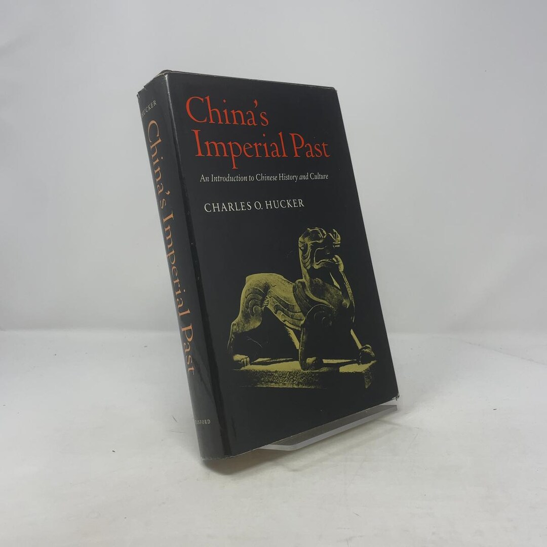 China’s Imperial Past by Charles O. Hucker HC First Edition Hardcover ...