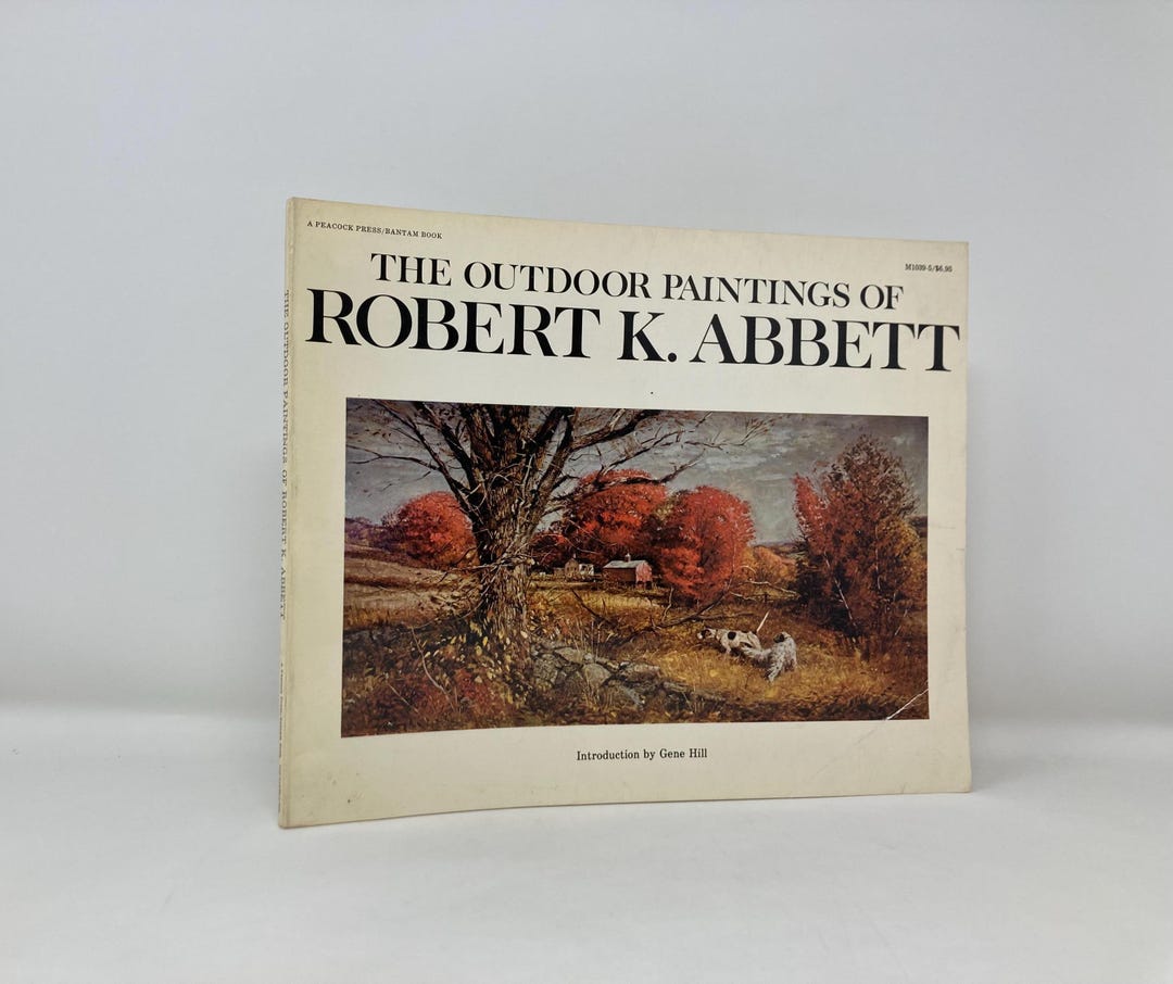 The Outdoor Paintings of Robert K. Abbett by Gene Hill Paperback PB ...
