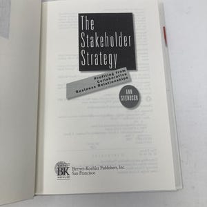 Stakeholder Strategy: Profiting From Collaborative Business ...