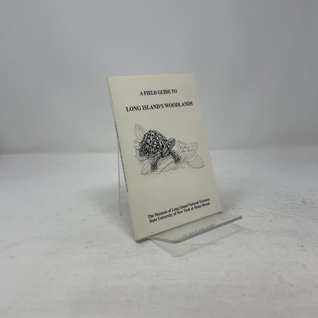 A Field Guide to Long Island's Woodlands by Pamela G. Stewart and Linda ...