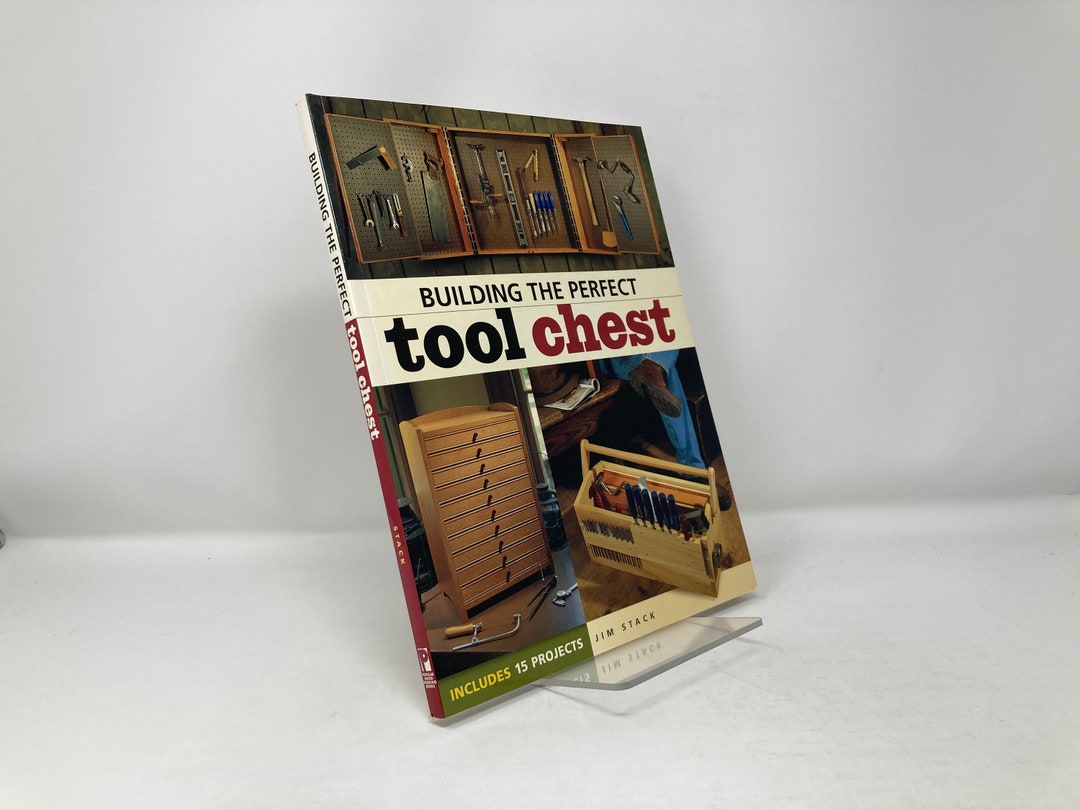 Building the Perfect Tool Chest by Jim Stack PB First 1st Like New ...