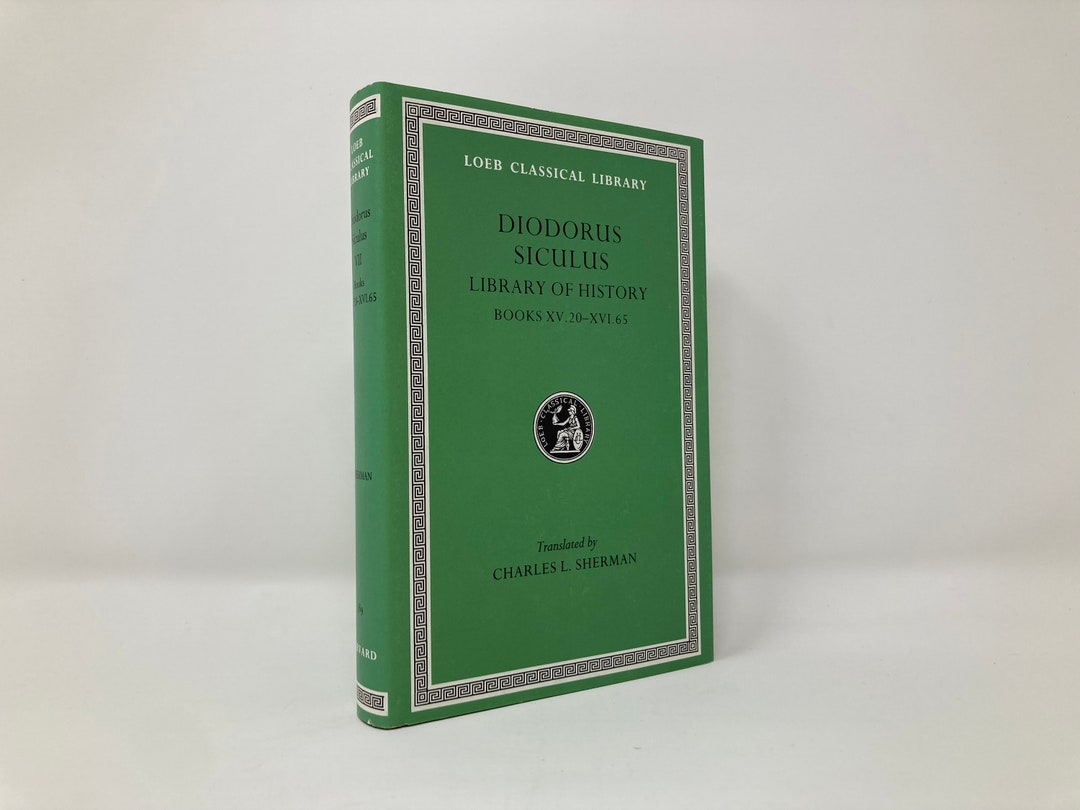 Loeb Classical Library Diodorus Siculus: Library of History, Volume VII ...