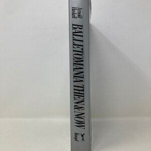 Balletomania Then and Now by Arnold L. Haskell HC First Thus 1st VG ...