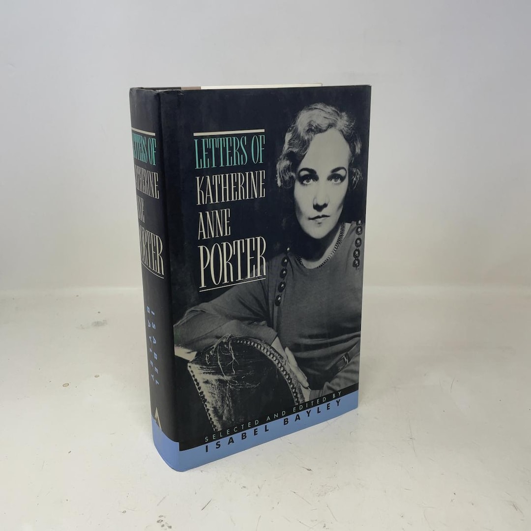 Letters of Katherine Anne Porter by Katherine Anne Porter HC First ...