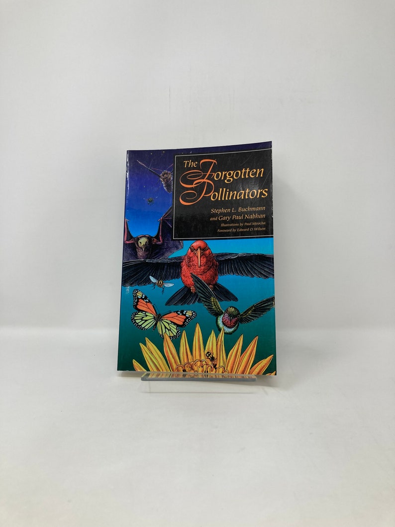 The Forgotten Pollinators by Stephen L. Buchmann and Gary Paul - Etsy
