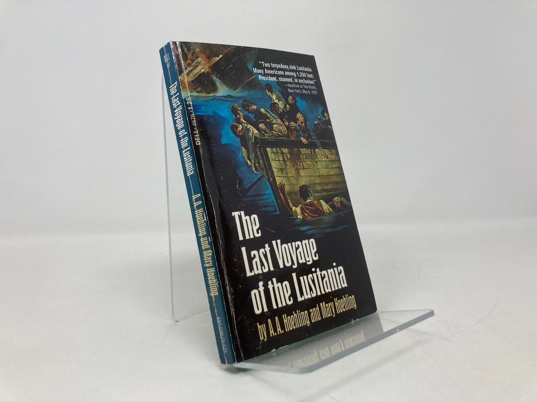 The Last Voyage of the Lusitania by A.A. Hoehling PB Paperback 1st Thus VG Very Good 1974 203031 ...