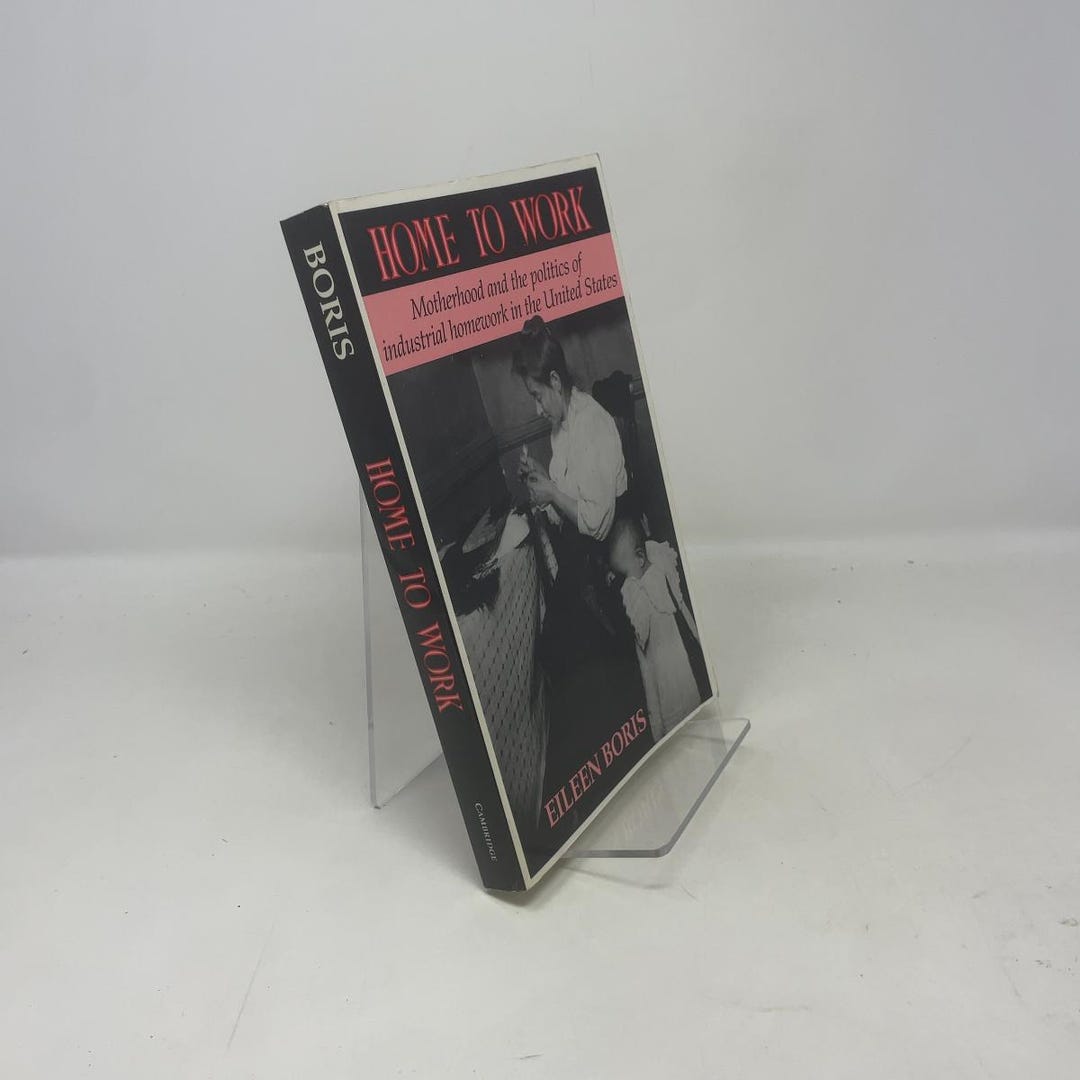 Home to Work by Eileen Boris PB First Thus Paperback Very Good 1994 ...