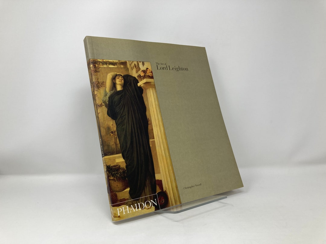 The Art of Lord Leighton by Christopher Newall PB First 1st LN 1994 ...